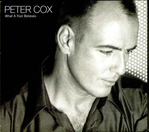 Peter Cox What A Fool Believes UK Promo CD single (CD5 / 5") (114227)