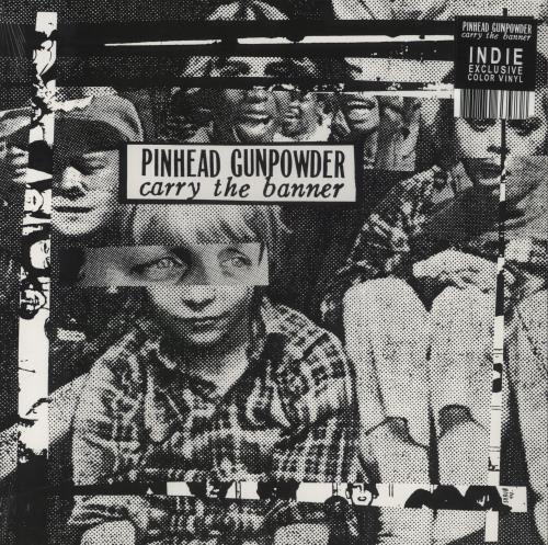Pinhead Gunpowder Carrry The Banner US 12" vinyl single (12 inch record ...