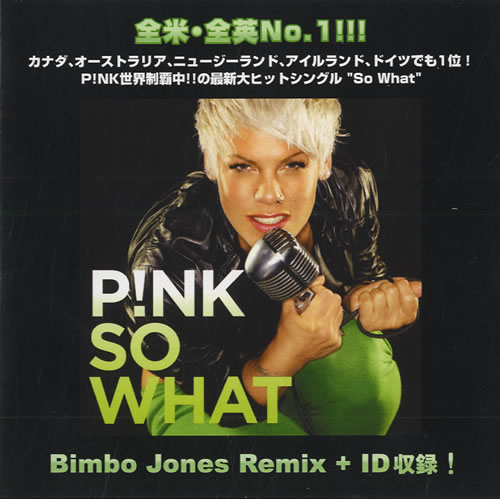Pink So What - Bimbo Jones Remix Japanese Promo CD-R acetate (460380)
