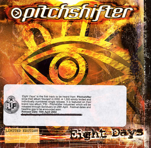 Pitchshifter Eight Days - Stickered sleeve UK CD single (CD5 / 5") (483412)