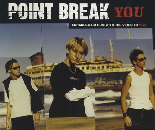 Point Break You UK CD single (CD5 / 5") (390562)