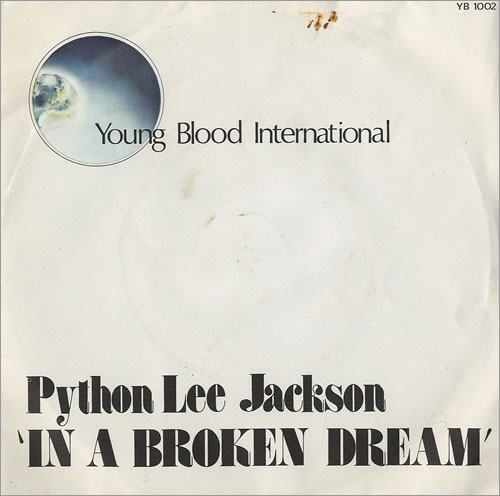 Python Lee Jackson In A Broken Dream - P/S UK 7" vinyl single (7 inch ...