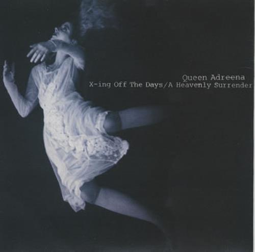 Queen Adreena X-ing Off The Days / A Heavenly Surrender UK CD single ...