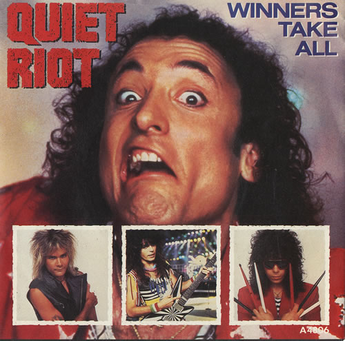 Quiet Riot Winners Take All UK 7" vinyl single (7 inch record / 45 ...
