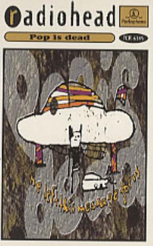 Radiohead Pop Is Dead UK cassette single (93829)