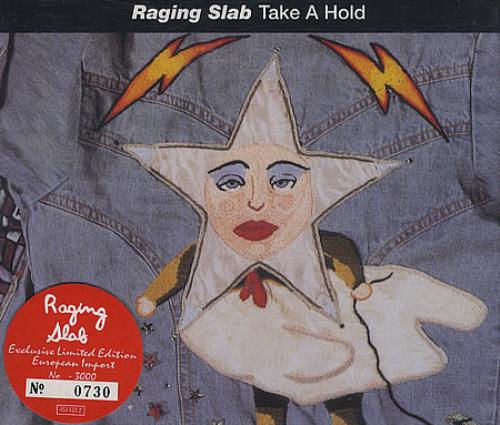 Raging Slab Take A Hold UK CD single (CD5 / 5") (398738)