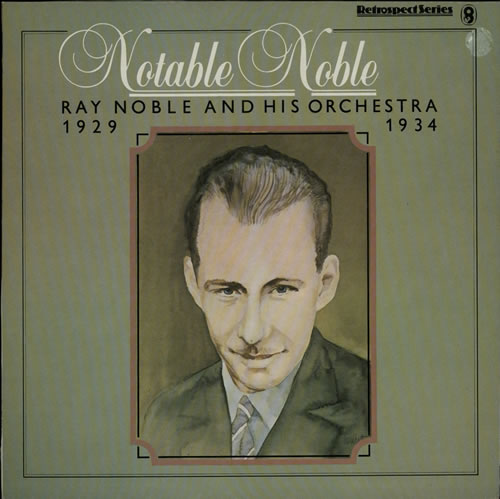 Ray Noble Notable Noble UK vinyl LP album (LP record) (568094)