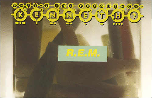 REM What's The Frequency, Kenneth? UK cassette single (75825)