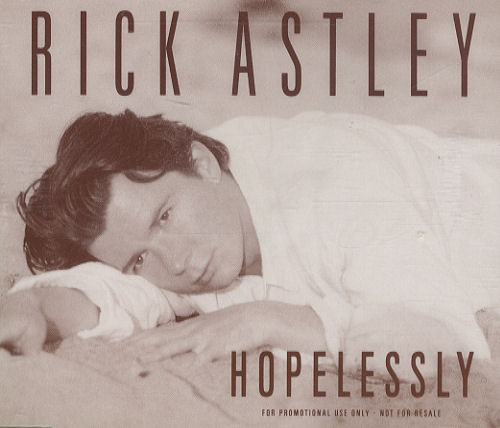 Rick Astley Hopelessly UK Promo CD single (CD5 / 5") (23987)
