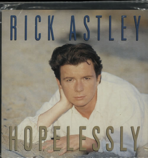 Rick Astley Hopelessly UK 7" vinyl single (7 inch record / 45) (638863)