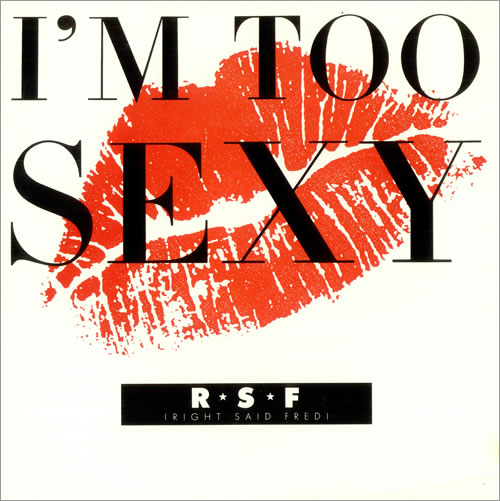 Right Said Fred I'm Too Sexy UK 12" vinyl single (12 inch record / Maxi-single) (494490)