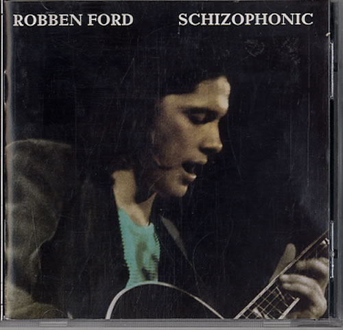 Robben Ford Schizophonic US CD album (CDLP) (608358)