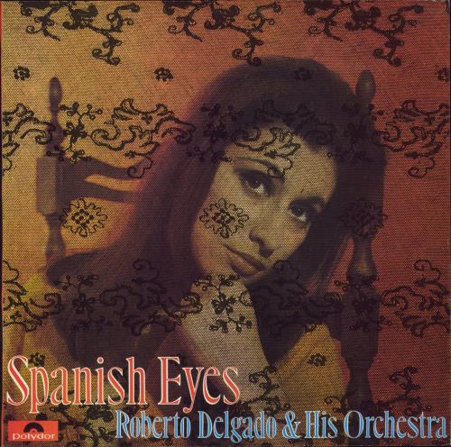 Roberto Delgado Spanish Eyes UK vinyl LP album (LP record) (457585)