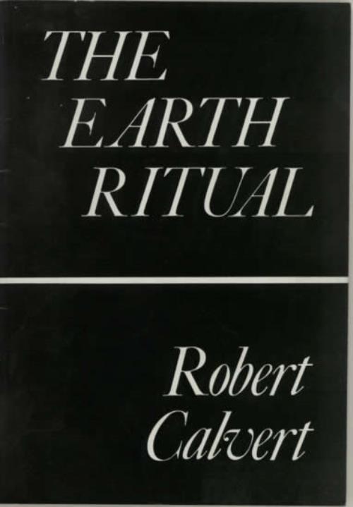 Robert Calvert The Earth Ritual - Signed UK book (588820) SIGNED BOOK