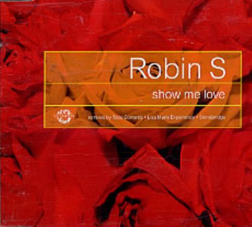 Robin S Show Me Love UK CD single (CD5 / 5") (175291)