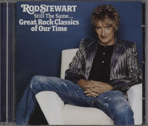 Rod Stewart Still The Same...Great Rock Classics Of Our Time UK CD ...