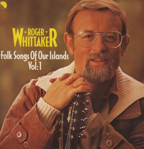 Roger Whittaker Folk Songs Of Our Islands Volume 1 UK vinyl LP album ...