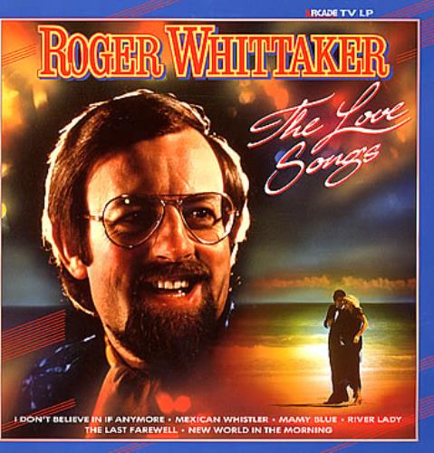 Roger Whittaker The Love Songs UK vinyl LP album (LP record) (293883)