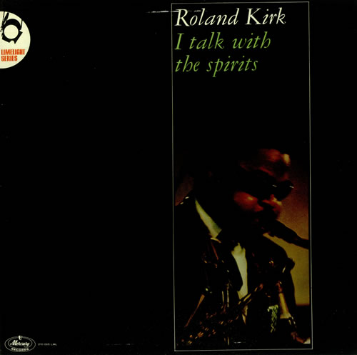Roland Kirk I Talk With The Spirits UK vinyl LP album (LP record) (450002)
