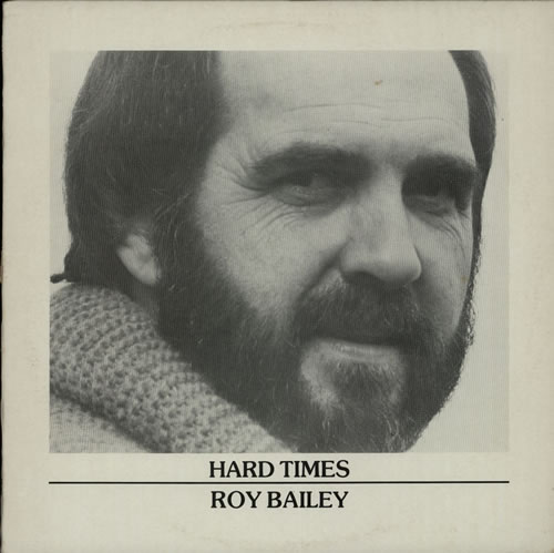 Roy Bailey Hard Times UK vinyl LP album (LP record) (633491)
