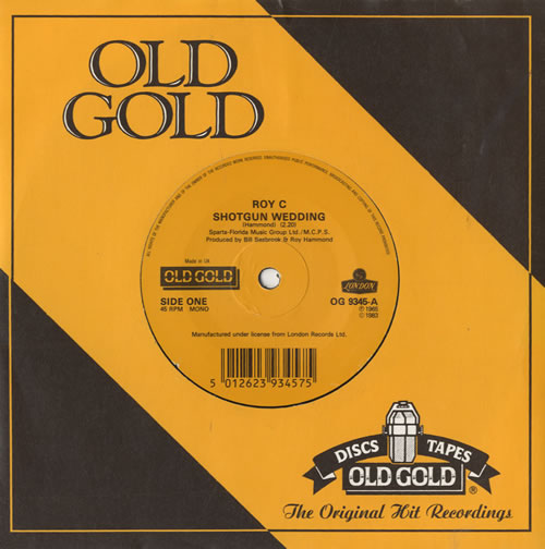 Roy 'C' Shotgun Wedding UK 7" vinyl single (7 inch record / 45) (521928)