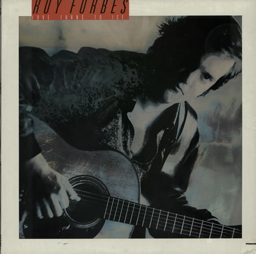 Roy Forbes Love Turns To Ice - Sealed US vinyl LP album (LP record ...