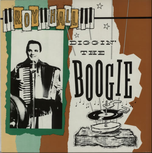 Roy Hall Diggin' The Boogie UK vinyl LP album (LP record) (615531)