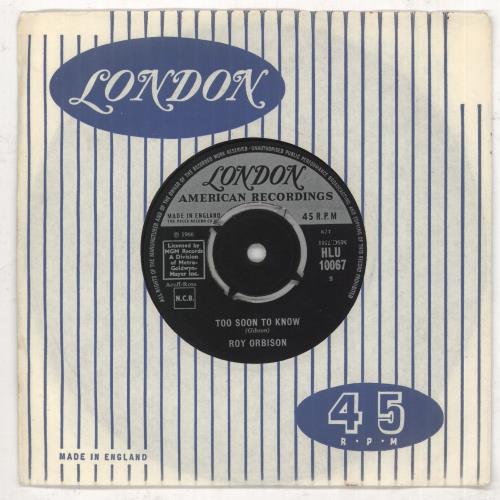 Roy Orbison Too Soon To Know - 2nd UK 7" vinyl single (7 inch record ...