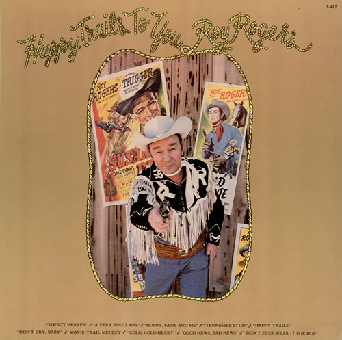 Roy Rogers (Country) Happy Trails To You US vinyl LP album (LP record ...