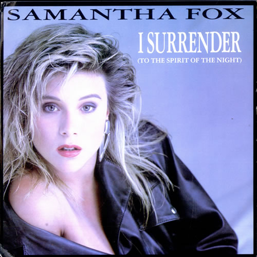 Samantha Fox I Surrender UK 7" vinyl single (7 inch record / 45) (76706)