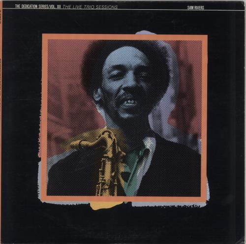 Sam Rivers The Live Trio Sessions US 2-LP vinyl record set (Double LP ...