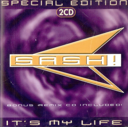 Sash! It' My Life + Bonus Remix CD Danish 2 CD album set (Double CD ...