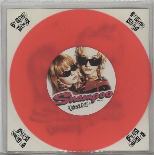 Shampoo Trouble - Pink Vinyl UK 7" vinyl single (7 inch record / 45 ...
