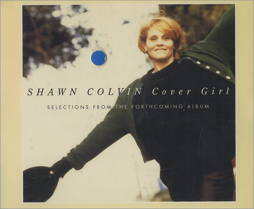 Shawn Colvin Cover Girl UK Promo CD single (CD5 / 5") (36633)