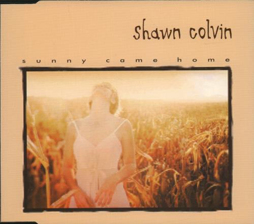 Shawn Colvin Sunny Come Home UK Promo CD single (CD5 / 5") (99800)