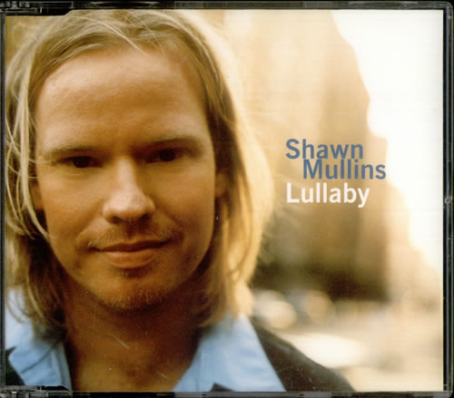 Shawn Mullins Lullaby UK 2-CD single set (Double CD single) (535655)