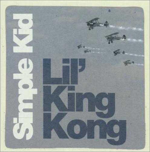Simple Kid Lil' King Kong UK CD single (CD5 / 5") (388391)