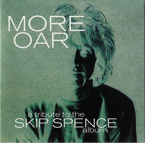 Skip Spence More Oar - A Tribute To The Skip Spence Album US CD album ...