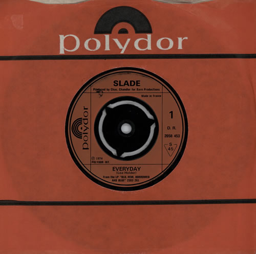 Slade Everyday - 3pr French 7" vinyl single (7 inch record / 45) (573426)