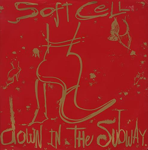 Soft Cell Down In The Subway UK 12" vinyl single (12 inch record / Maxi ...
