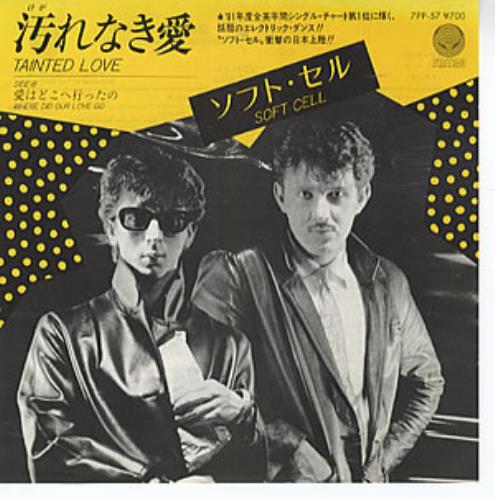 Soft Cell Tainted Love Japanese 7" vinyl single (7 inch record / 45 ...