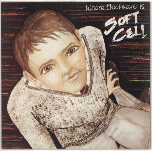 Soft Cell Where The Heart Is German 12" vinyl single (12 inch record ...
