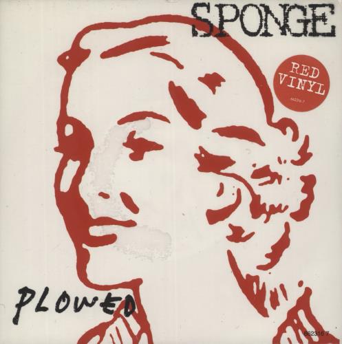 Sponge Plowed - Red Vinyl UK 7" vinyl single (7 inch record / 45) (425242)