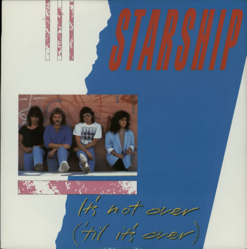 Starship It's Not Over ('til It's Over) UK 12" vinyl single (12 inch ...