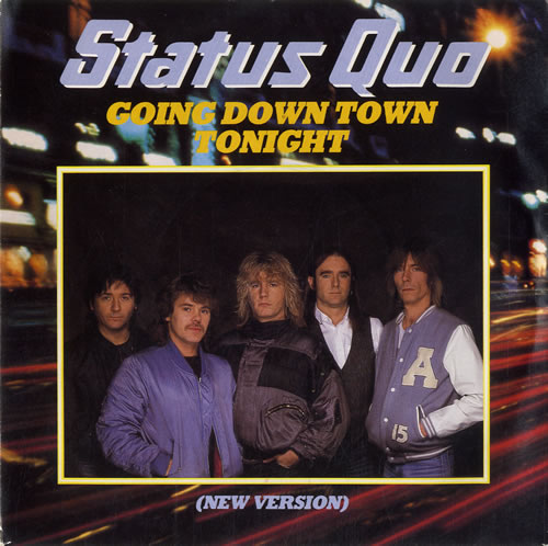 Status Quo Going Down Town Tonight UK 7" vinyl single (7 inch record ...