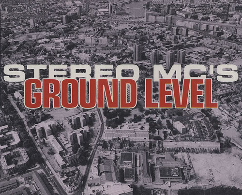 Stereo MCs Ground Level UK CD single (CD5 / 5") (17221)
