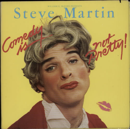 Steve Martin Comedy Is Not Pretty US vinyl LP album (LP record) (601144)