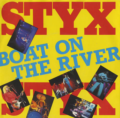 Styx Boat On The River UK 7" vinyl single (7 inch record / 45) (465384)
