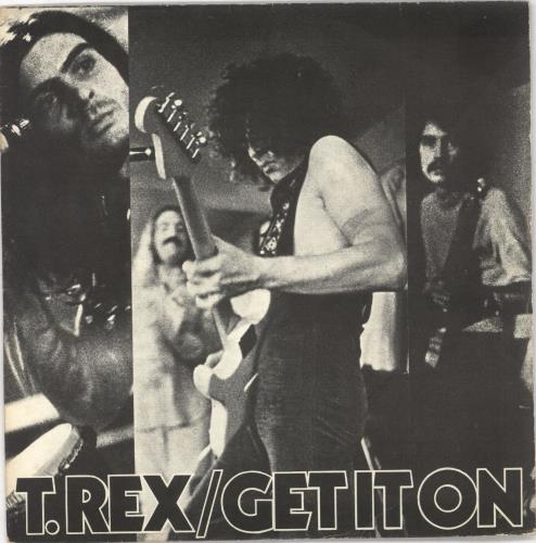 T-Rex / Tyrannosaurus Rex Get It On - P/S UK 7" vinyl single (7 inch ...
