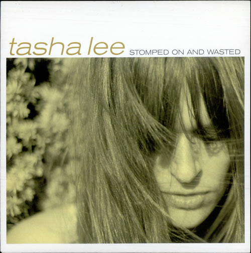 Tasha Lee Stomped On And Wasted UK 7" vinyl single (7 inch record / 45 ...